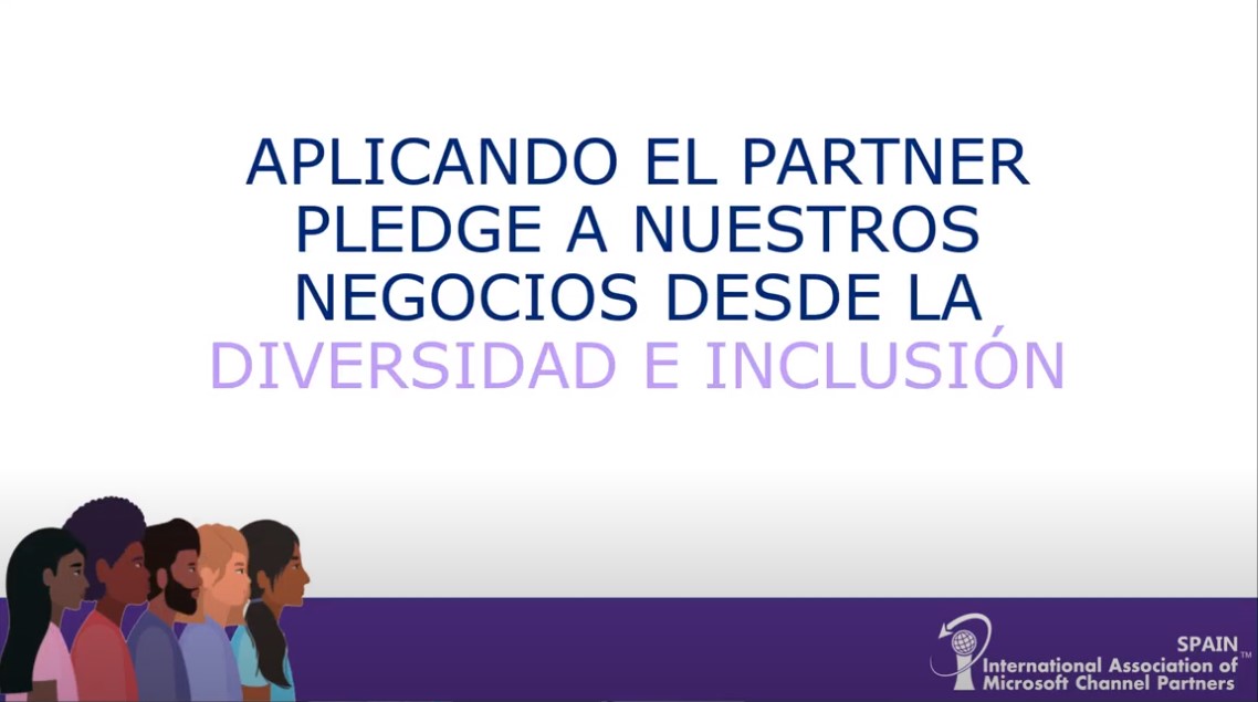 Aplicando el Partner Pledge a nuestros negocios desde la Diversidad y ...